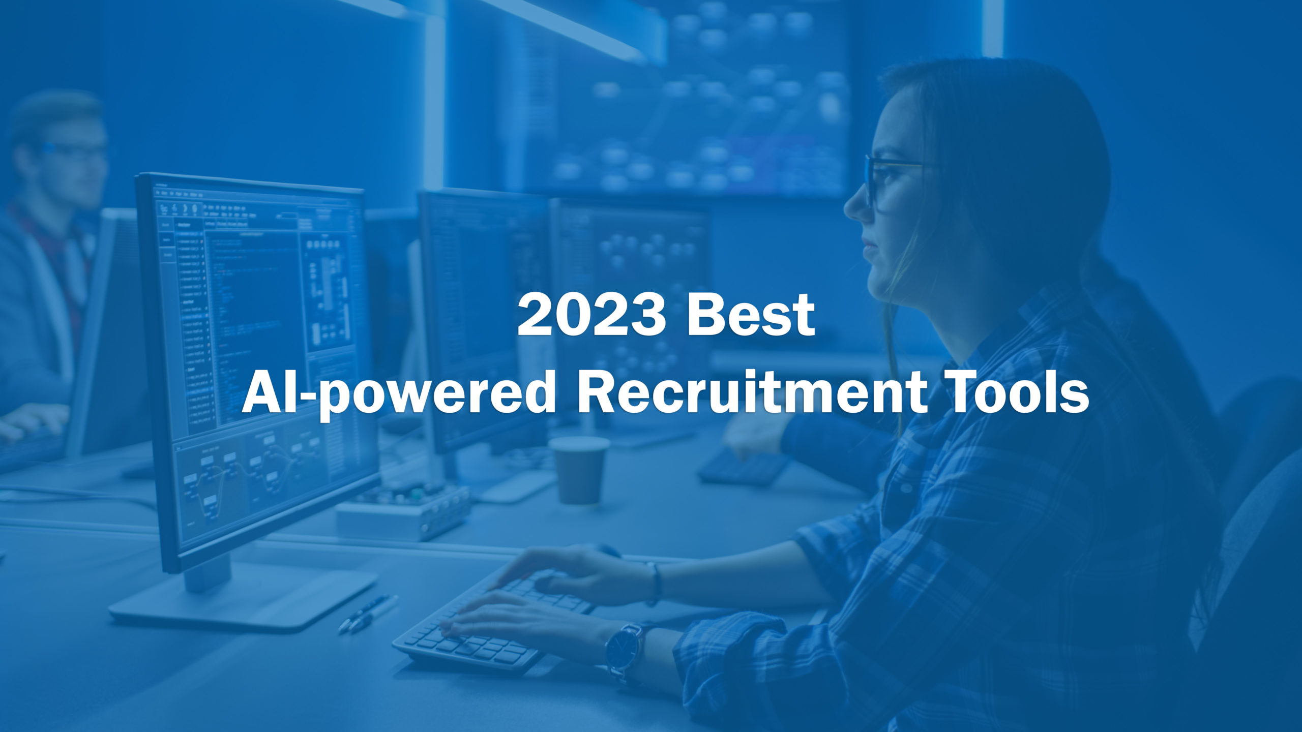 2023 Best Ai Powered Recruitment Tools Ocbridge